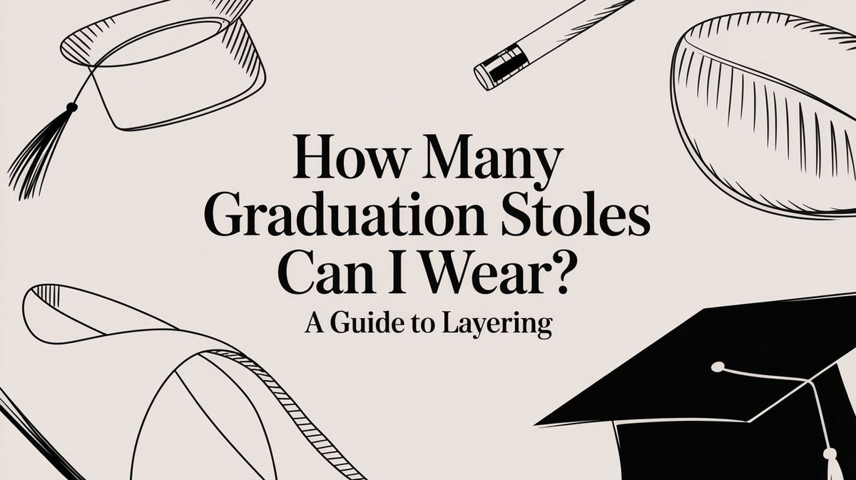 How Many Graduation Stoles Can I Wear? A Guide to Layering – Stoles.com